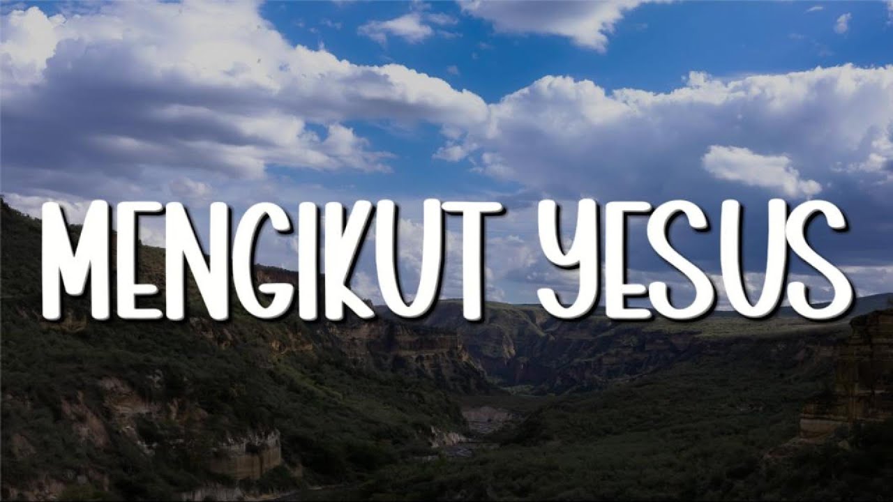 Mengikut Yesus, Sentuh Hatiku (Lirik) - GMS Live, Maria Shandi - YouTube