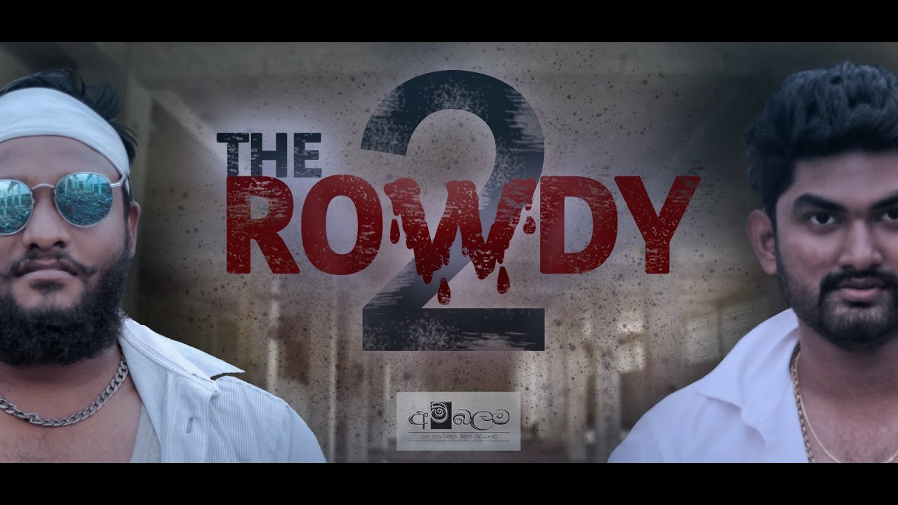 The Rowdy 2 - YouTube
