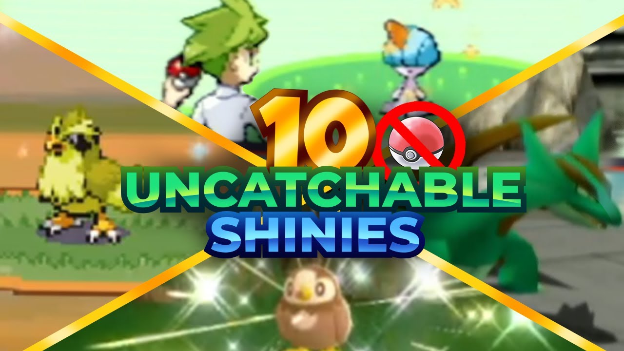 10 Uncatchable Shinies! The Unluckiest Lucky Shiny Pokemon Compilation ...