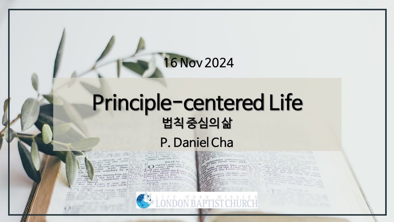 16 NOV 2024 "Principle-centered Life" - YouTube