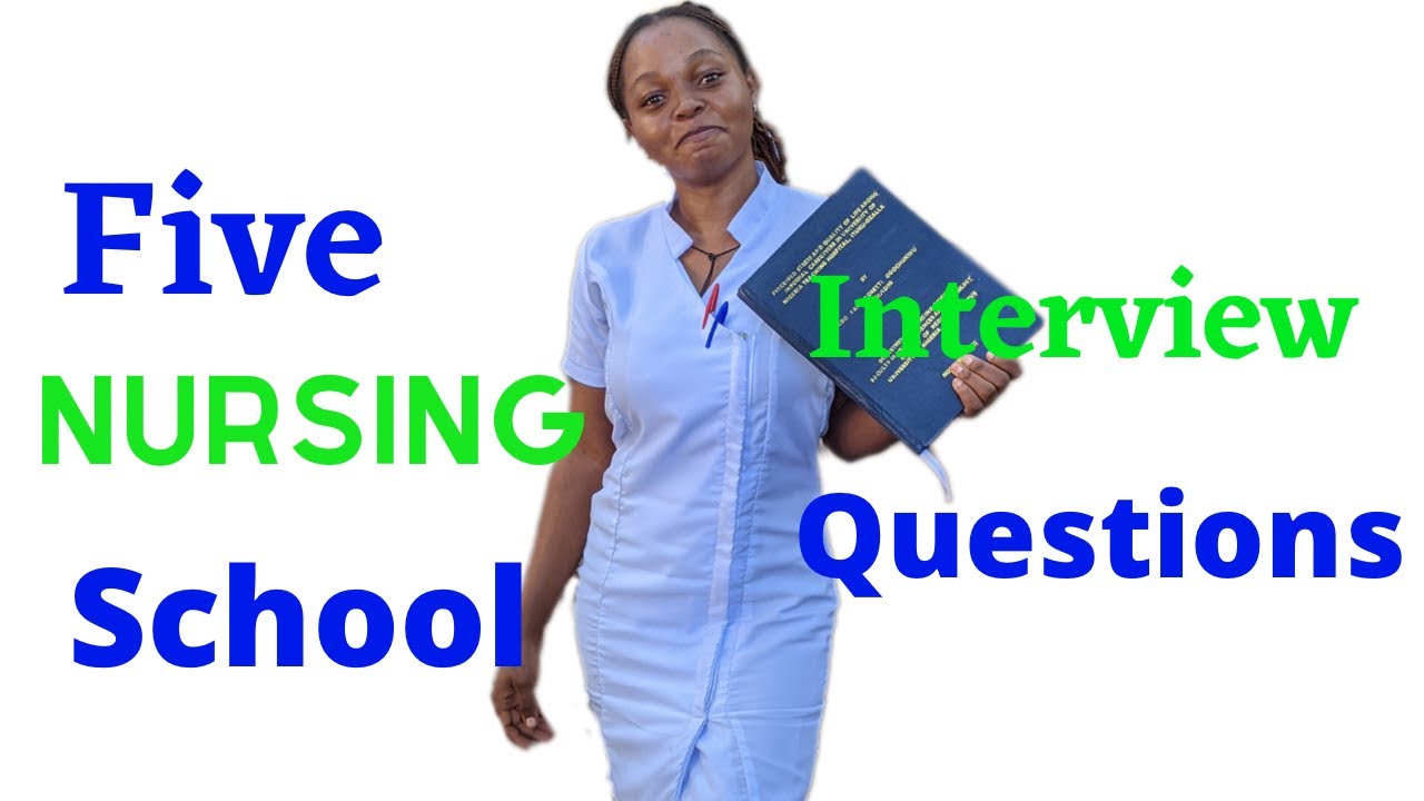 Five Likely Nursing School Interview Questions and how to answer them ...