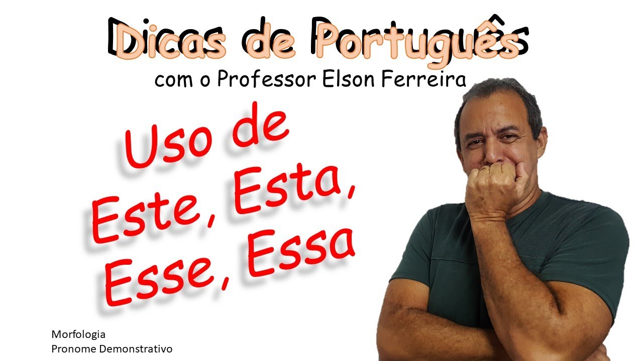 Este, Esta, Isto, Esse, Essa - Pronomes Demonstrativos - Dicas de ...