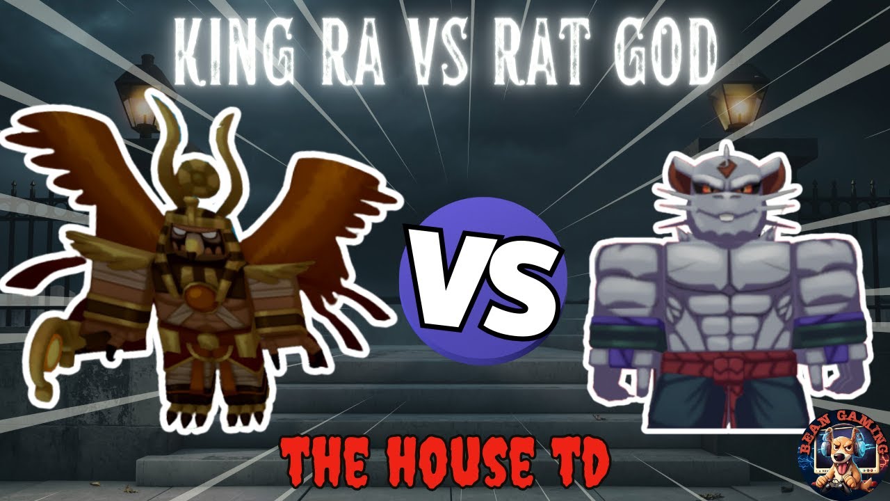 KING RA vs RAT GOD!! - THE HOUSE TD - YouTube