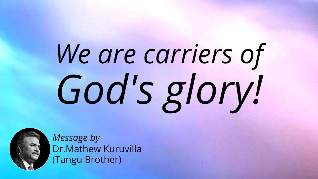 We are the carriers of God's glory! | Daily Devotion | HEAVENLY FEAST ...