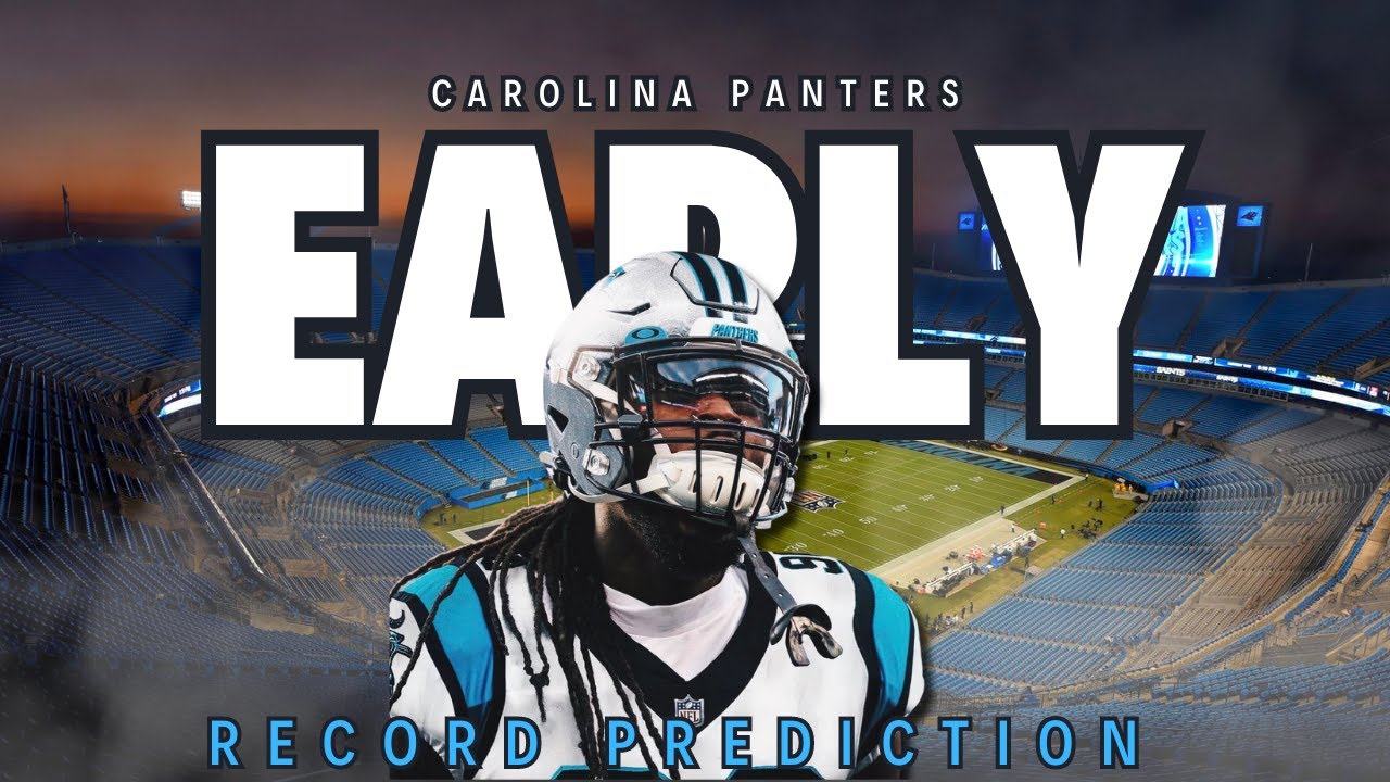 Carolina Panthers 2024 Early Record Prediction - YouTube