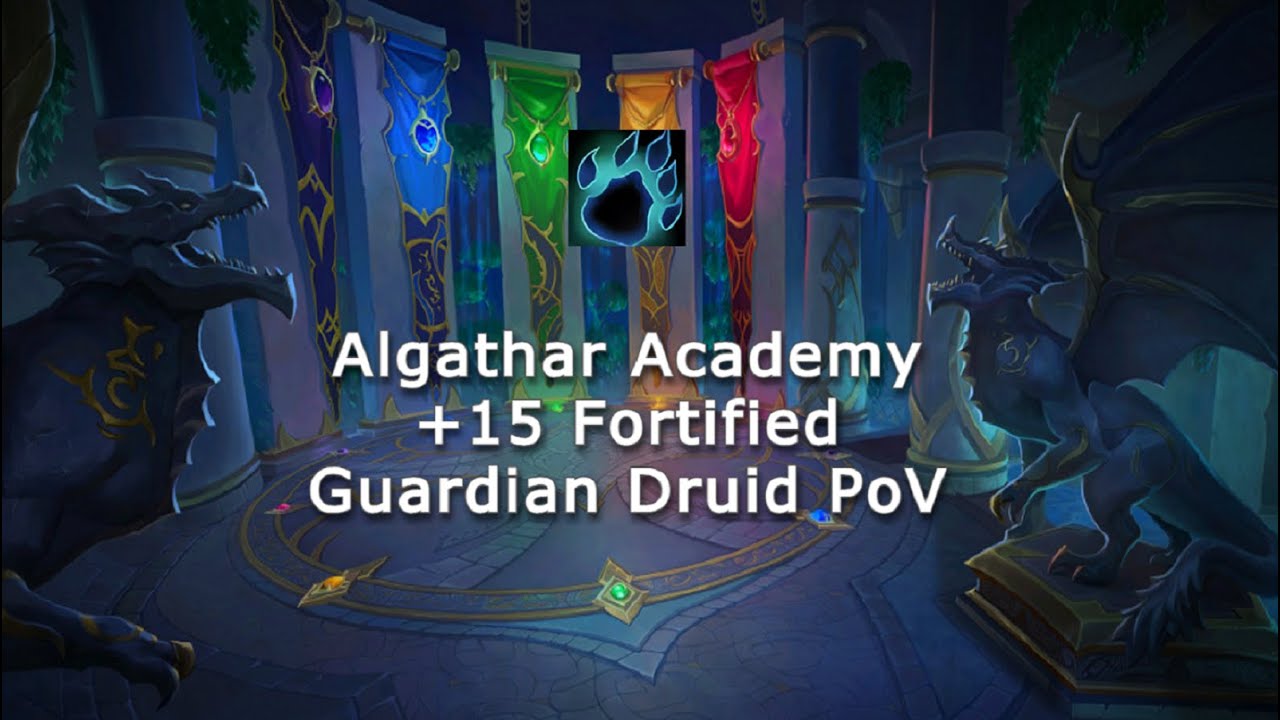 Algethar Academy +15 Fortified Guardian Druid PoV - YouTube