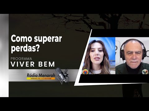 RÁDIO MENORAH - Programa Viver Bem 29/01/2024: Como superar perdas? - YouTube