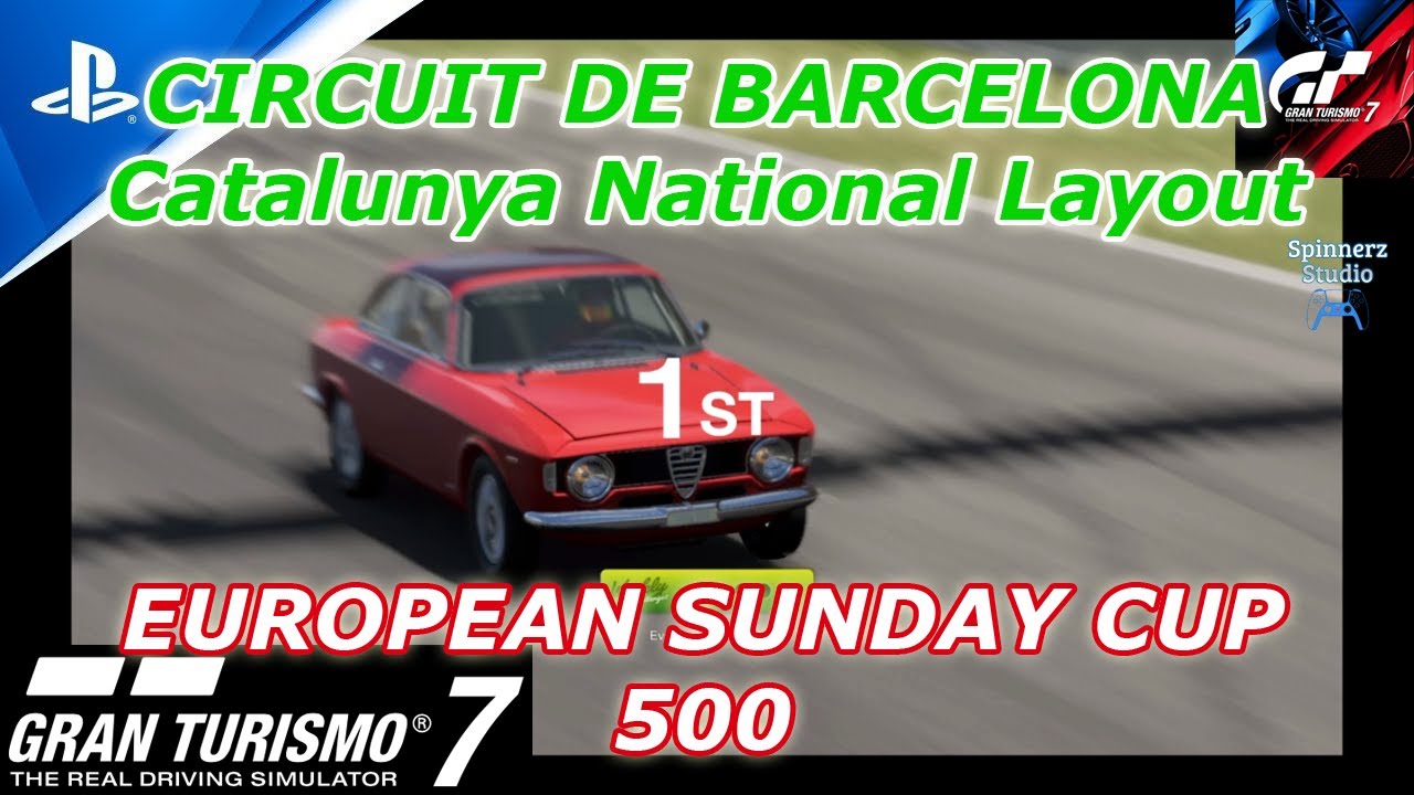 Gran Turismo 7 European Sunday Cup 500 | Circuit de Barcelona ...