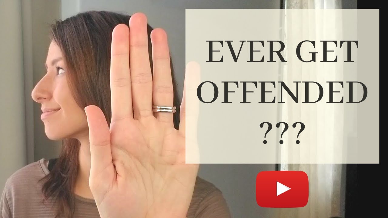 How To Not Be Offended - YouTube