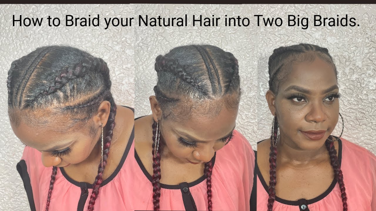Quick Two Big Braids on Natural Hair!!That moment you don't want to go ...