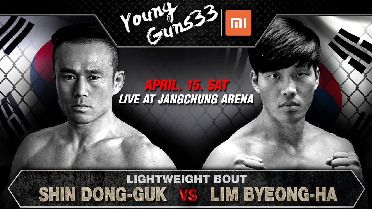 XIAOMI ROAD FC YOUNG GUNS 33 SHIN DONG-GUK(신동국) VS LIM BYEONG-HA(임병하) - YouTube