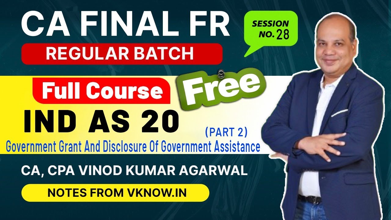 CA Final FR Ind AS 20 - 2 | Accounting For Government Grants And ...