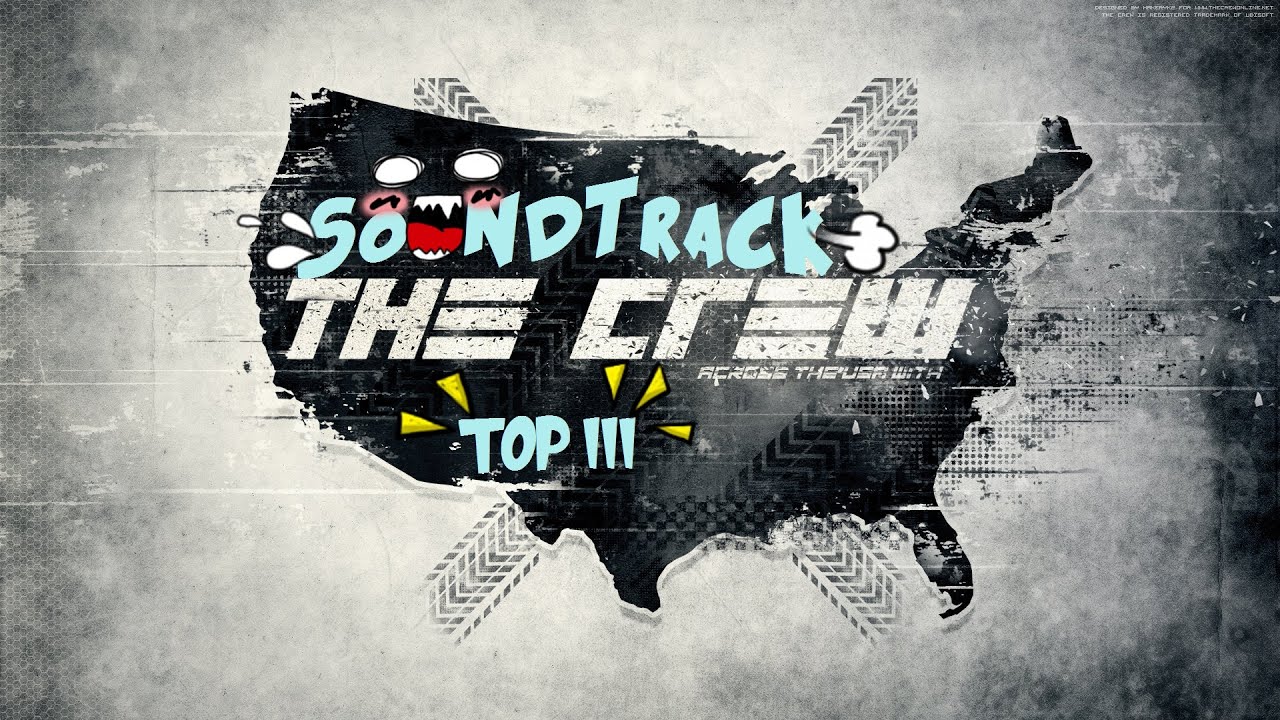 THE CREW SOUNDTRACK TOP III - YouTube