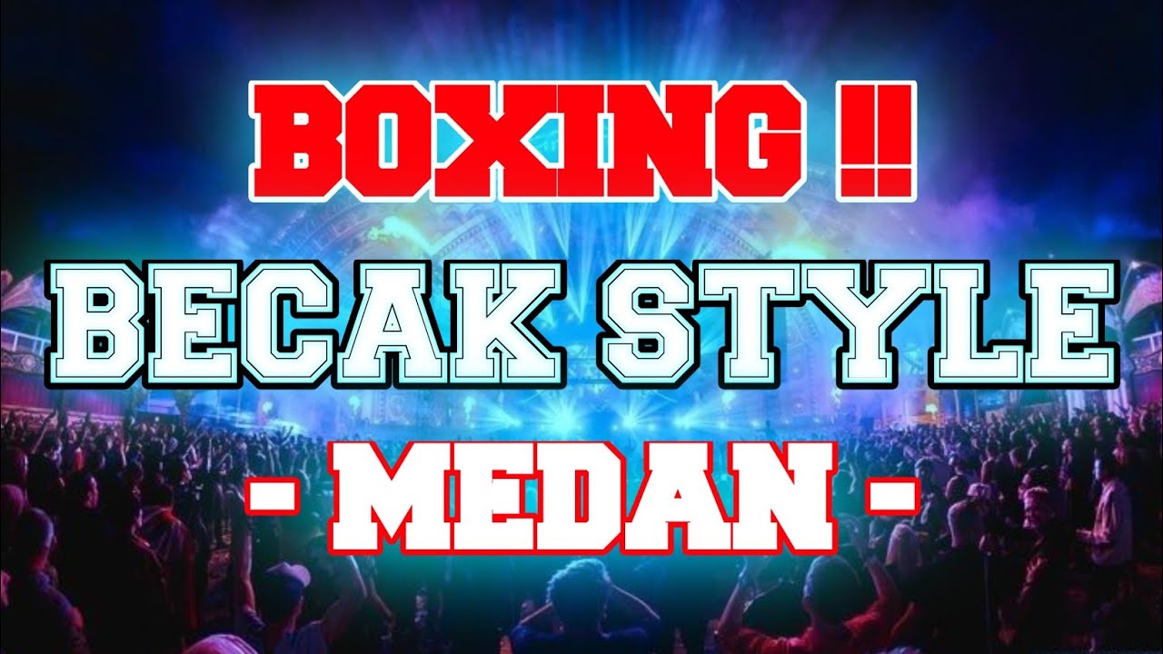 BOXING MBECAK MEDAN !! SATU ROOM DISCO KETINGGIAN || DJ JUNGLE DUTCH ...