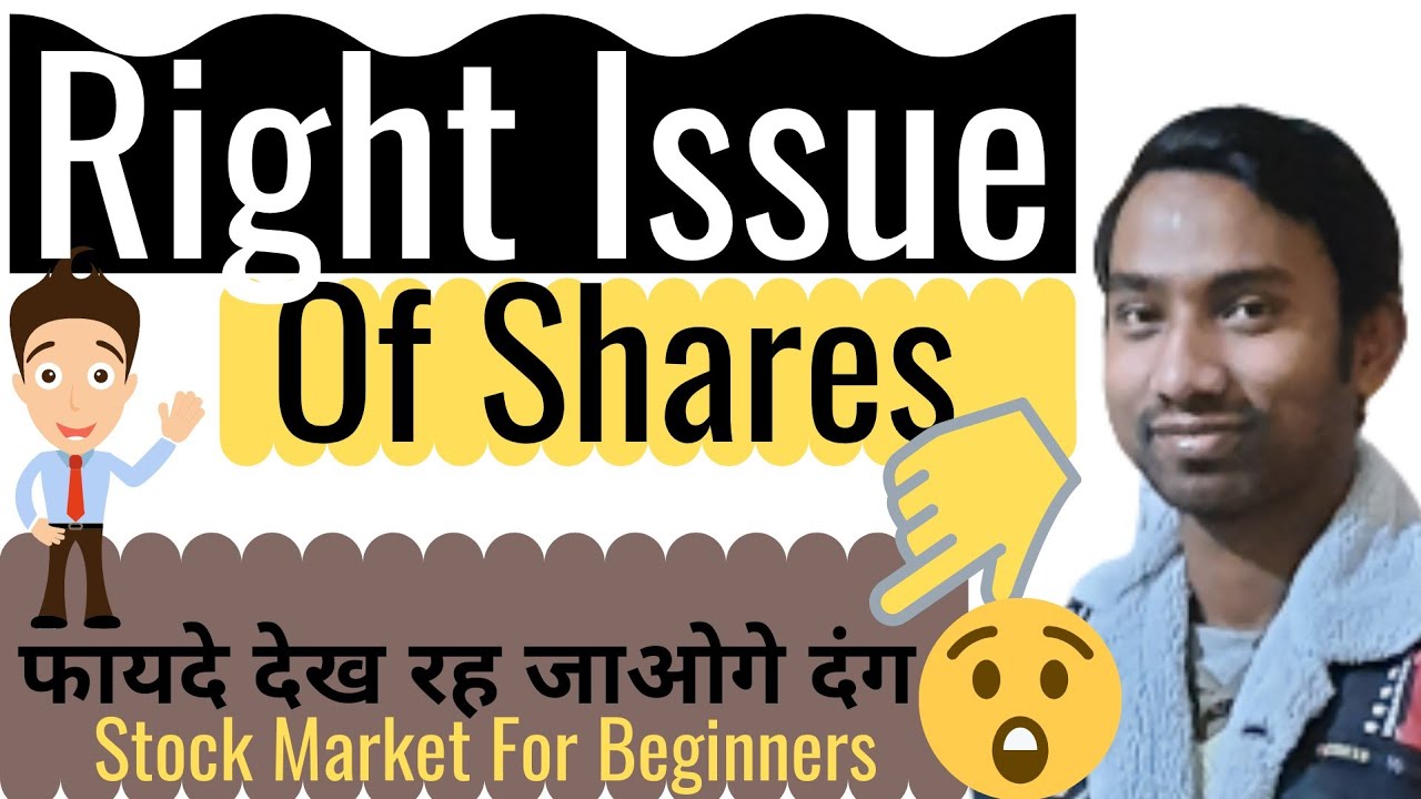 Right Issue of Shares।Types। Benefits।How to Apply। Hindi What is Right ...