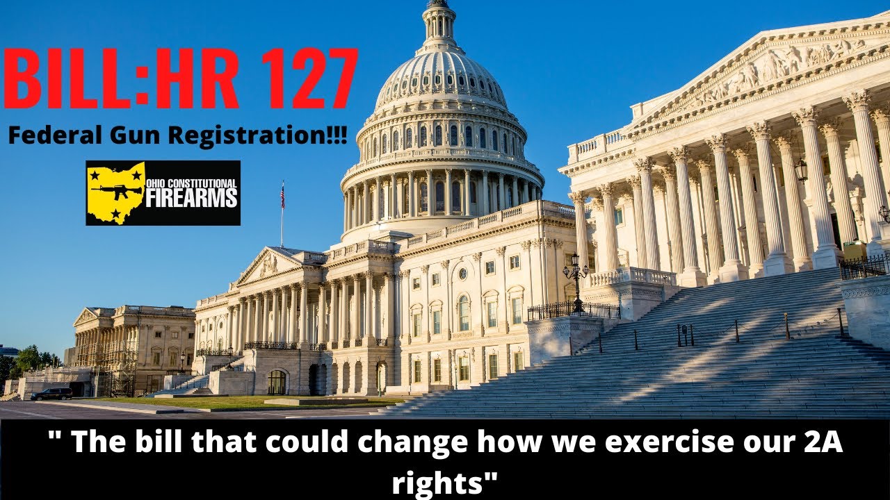HR 127 Federal Gun Registration #HR127 #gunbill # ...