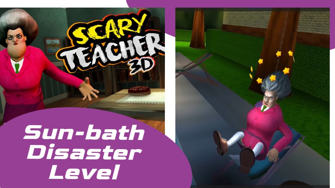 Scary Teacher 3D - Sun-bath Disaster Level - YouTube