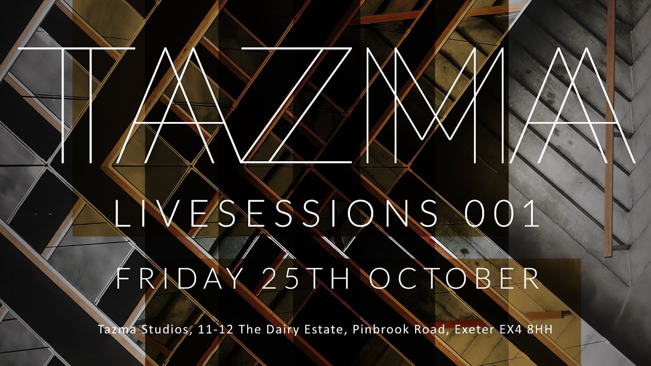 Tazma Live Sessions 001 - YouTube