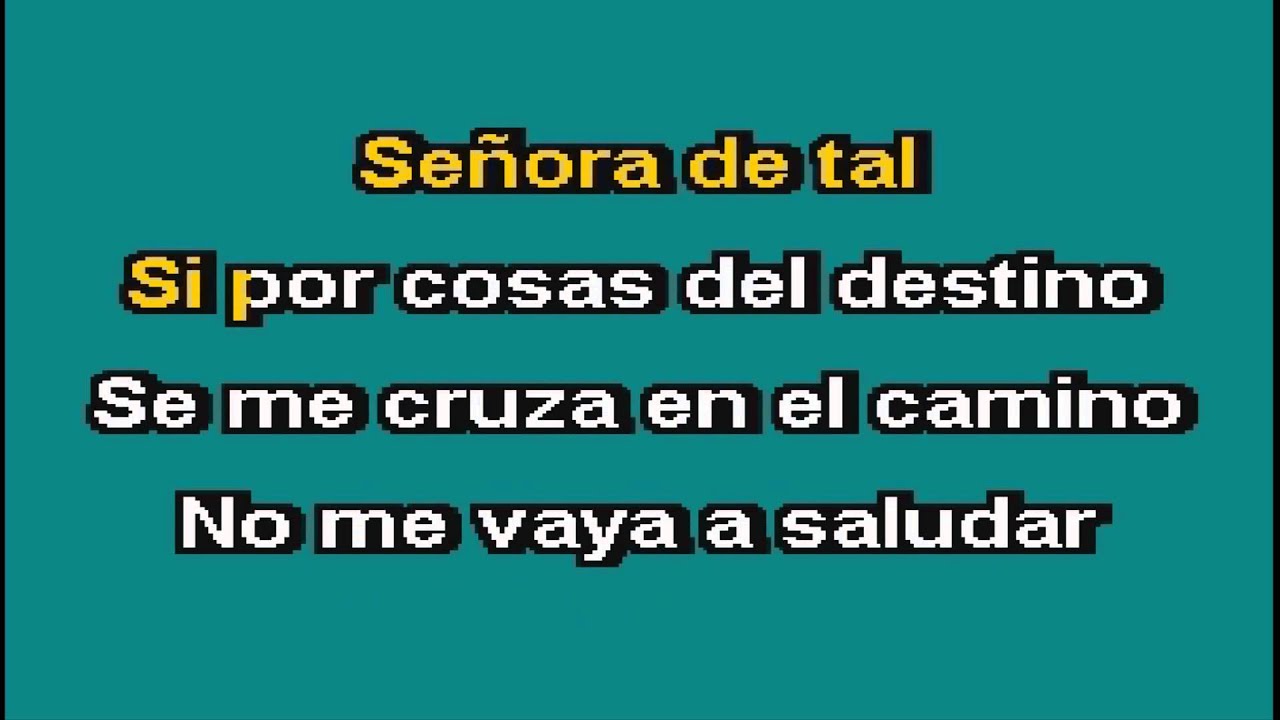 SEÑORA DE TAL VICENTE FERNANDEZ KARAOKE - YouTube