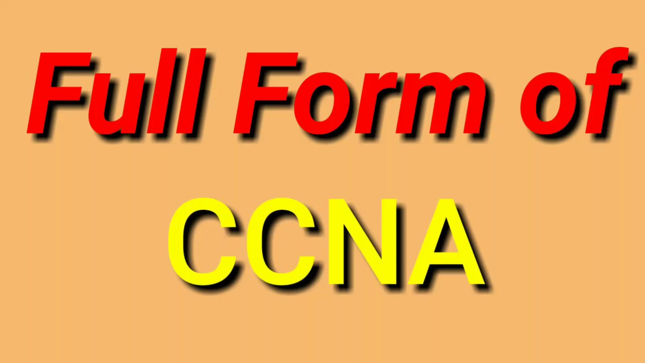Full form of CCNA - YouTube