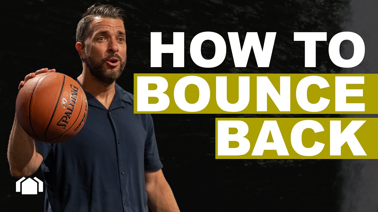 How to Bounce Back - YouTube