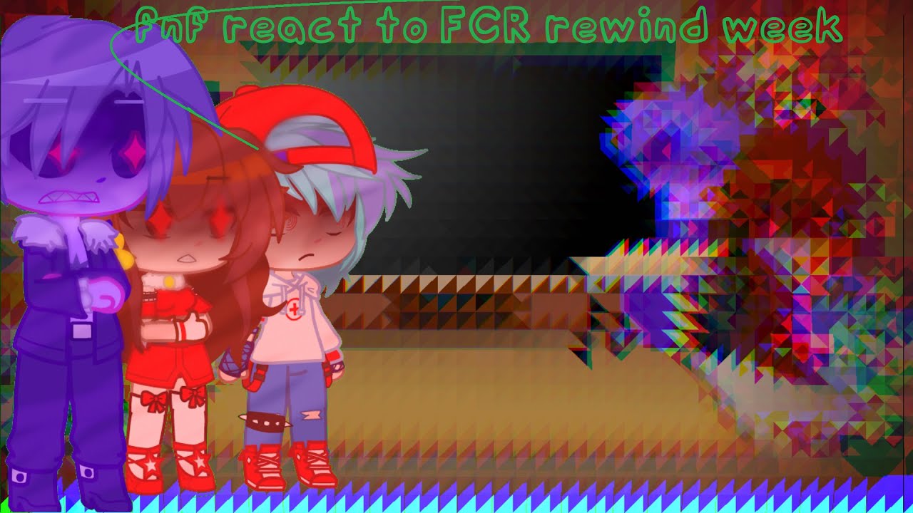 FNF react to Fcr rewind week (special 1k subs 1/1) OLD - YouTube