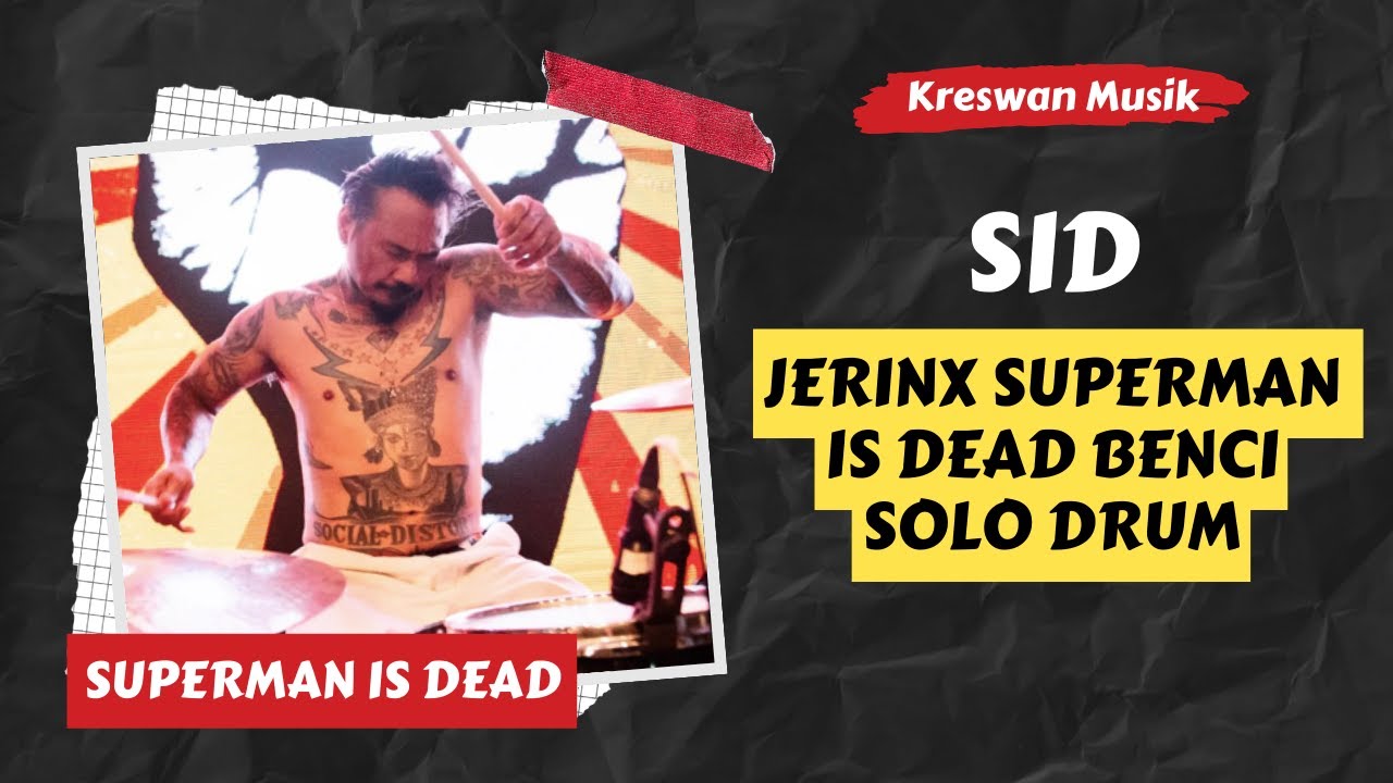 SID ‼️ Jerinx Superman Is Dead Sangat Malas Solo Drum ‼️‼️‼️ - YouTube