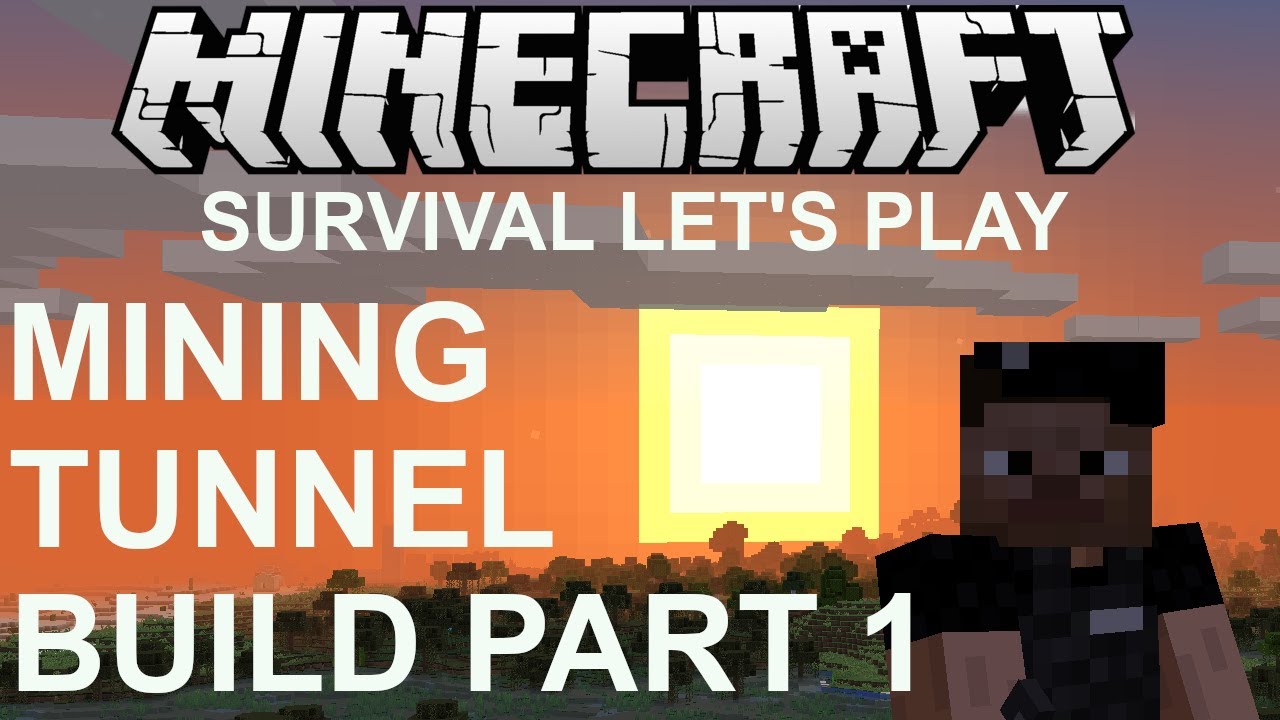 Minecraft: MINING TUNNEL Build Part 1 - Survival Let’s Play - YouTube