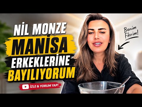 Nil monze Manisa Man lere bayildim