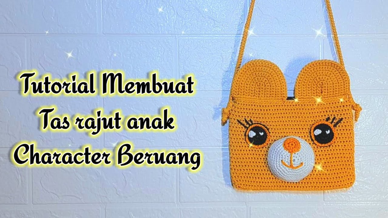 Crochet || Cara membuat tas rajut anak karakter beruang || character ...