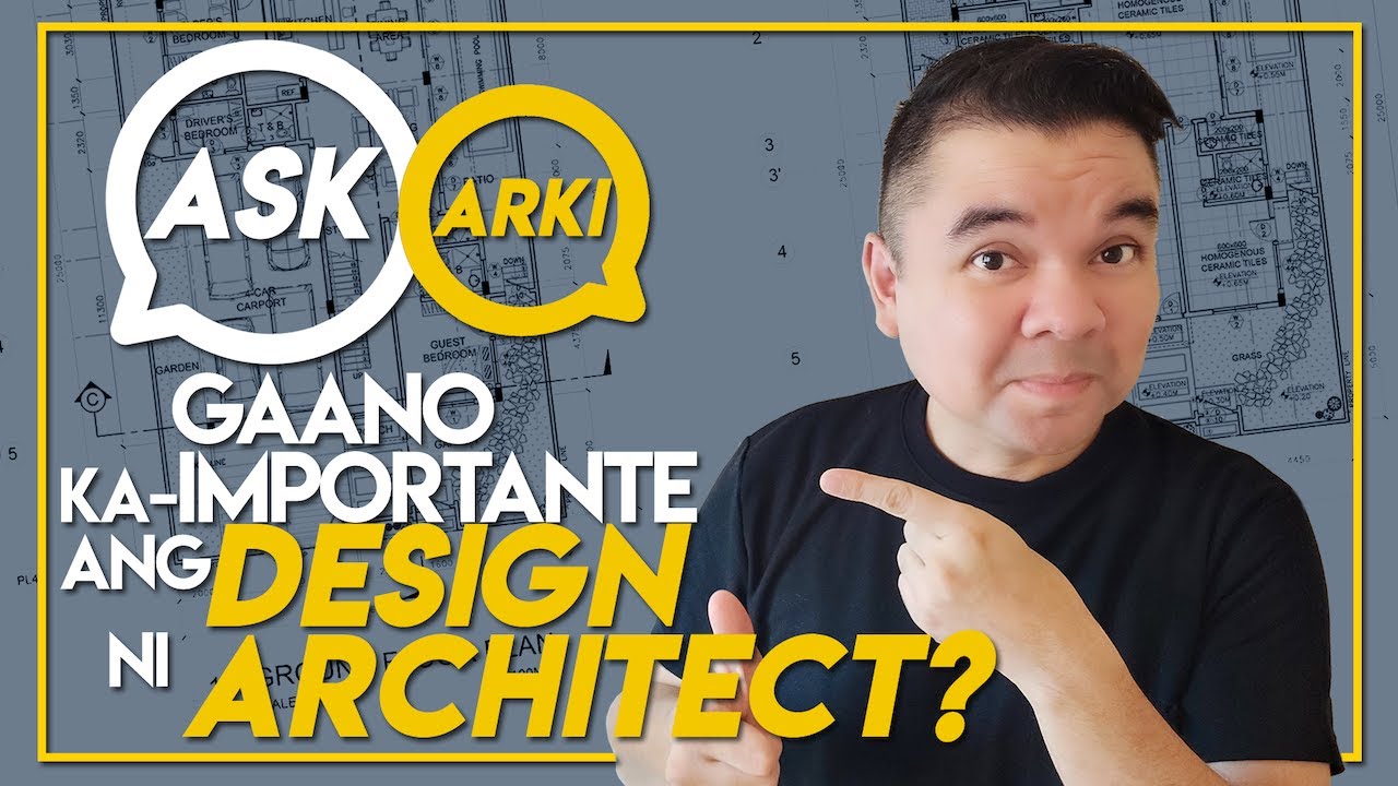 Importante Ba Ang Design ni Architect? | Ask Arki (with English ...
