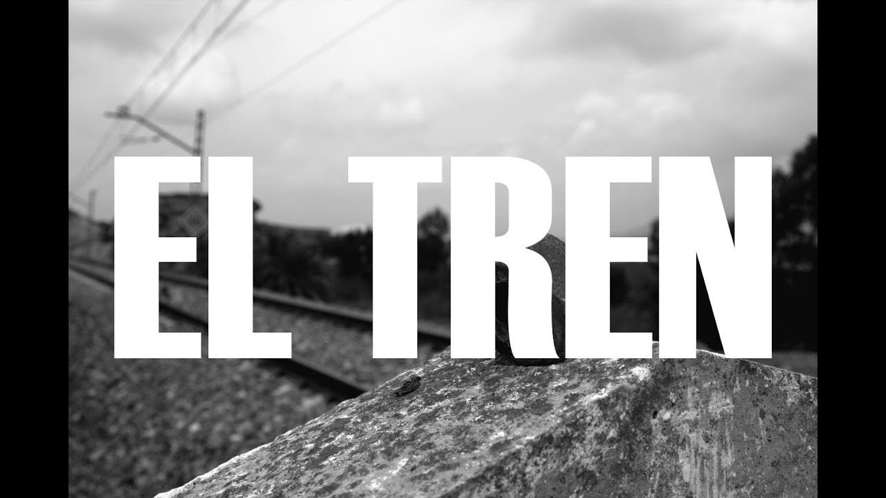 ️ El tren - YouTube