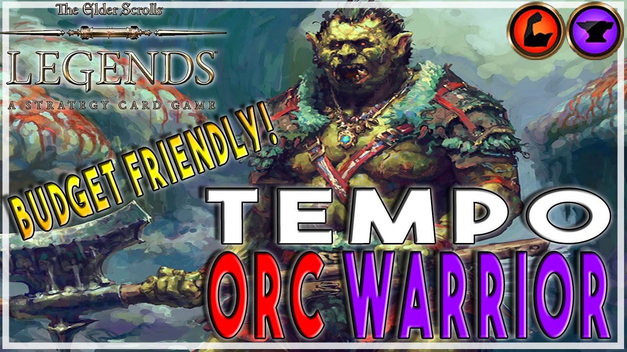 TES LEGENDS | TEMPO ORC WARRIOR with Stoneshard Orc BUDGET FRIENDLY ...