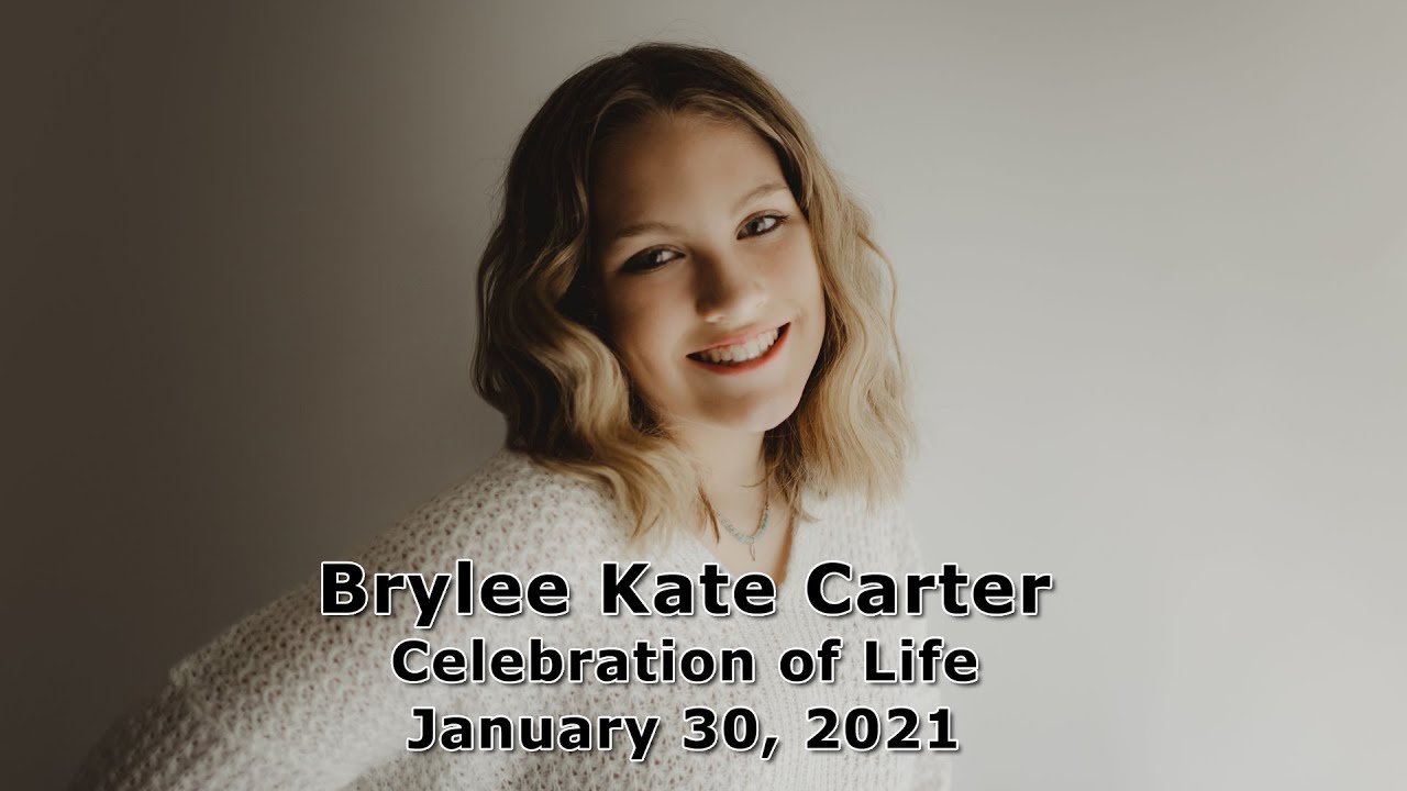 Brylee Kate Carter - Celebration of Life -- January 30, 2021 - YouTube