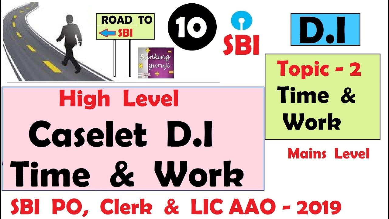 Caselet DI Based on Time and Work || Road To SBI 2019 - YouTube
