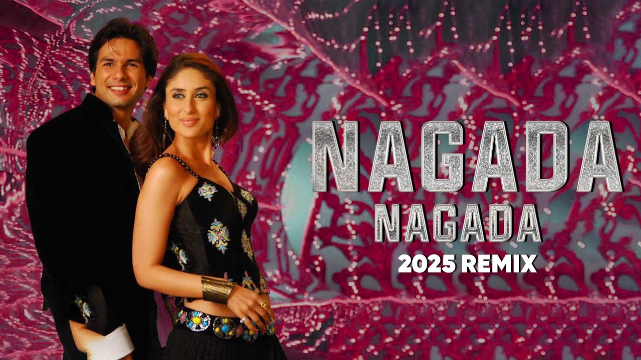 Nagada Nagada Remix | Jab We Met | Shahid Kapoor & Kareena Kapoor | Dj ...