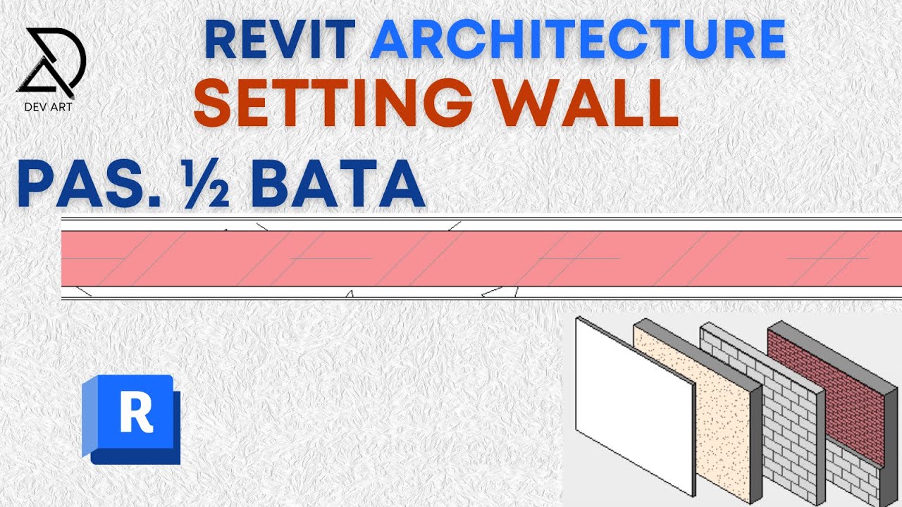 05 Cara Setting Dinding Pasangan ½ Bata Merah 1:6 di Revit - YouTube