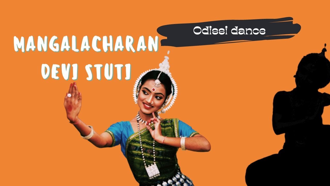 DEVI STUTI || MANGALACHARAN || ODISSI DANCE || - YouTube