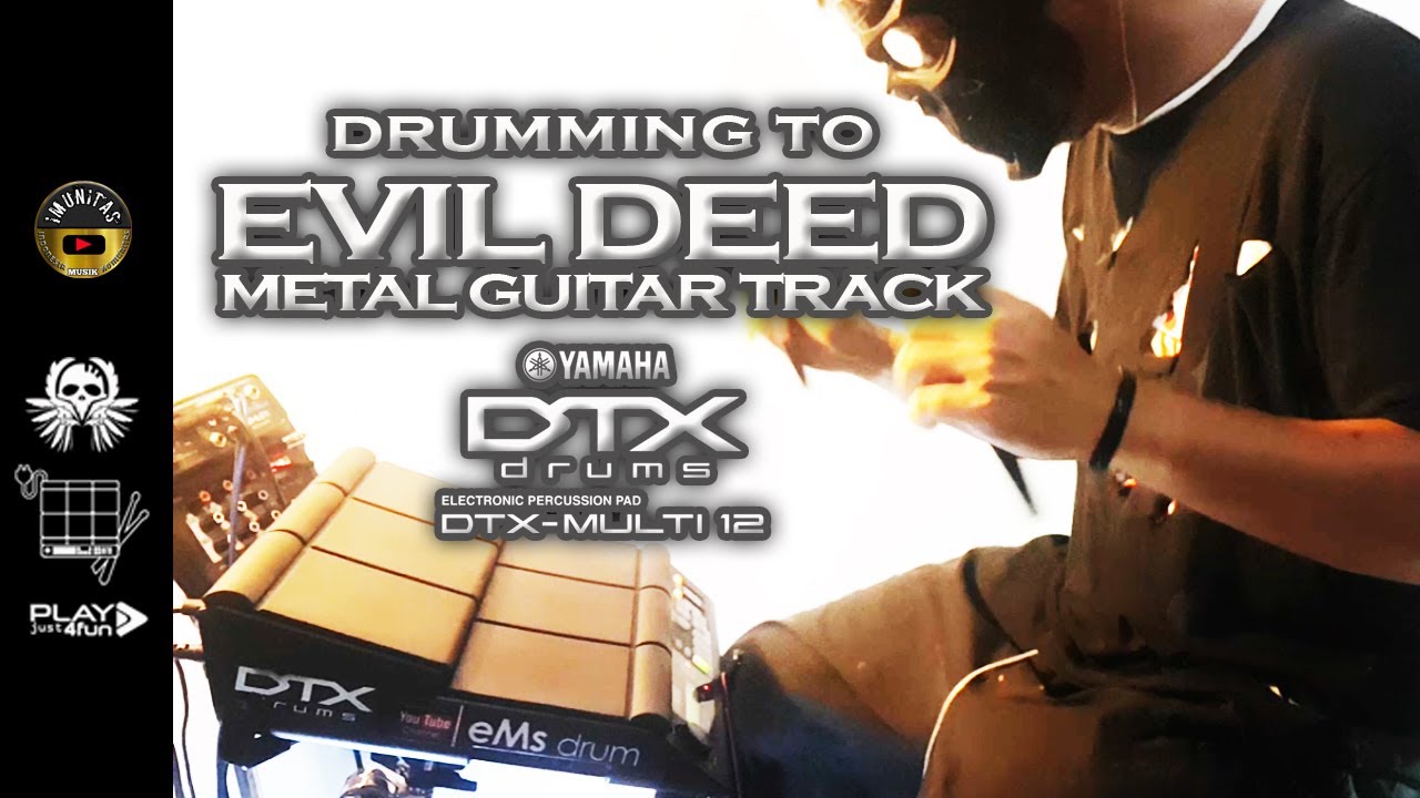 EVIL DEED track | EM`s Drum cover DTX M12 - YouTube