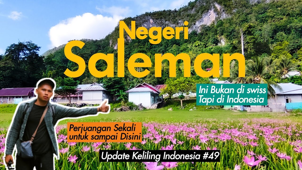 Nekat ke Negeri Saleman, Negri Indah Di Pulau Maluku | Nekat Keliling ...