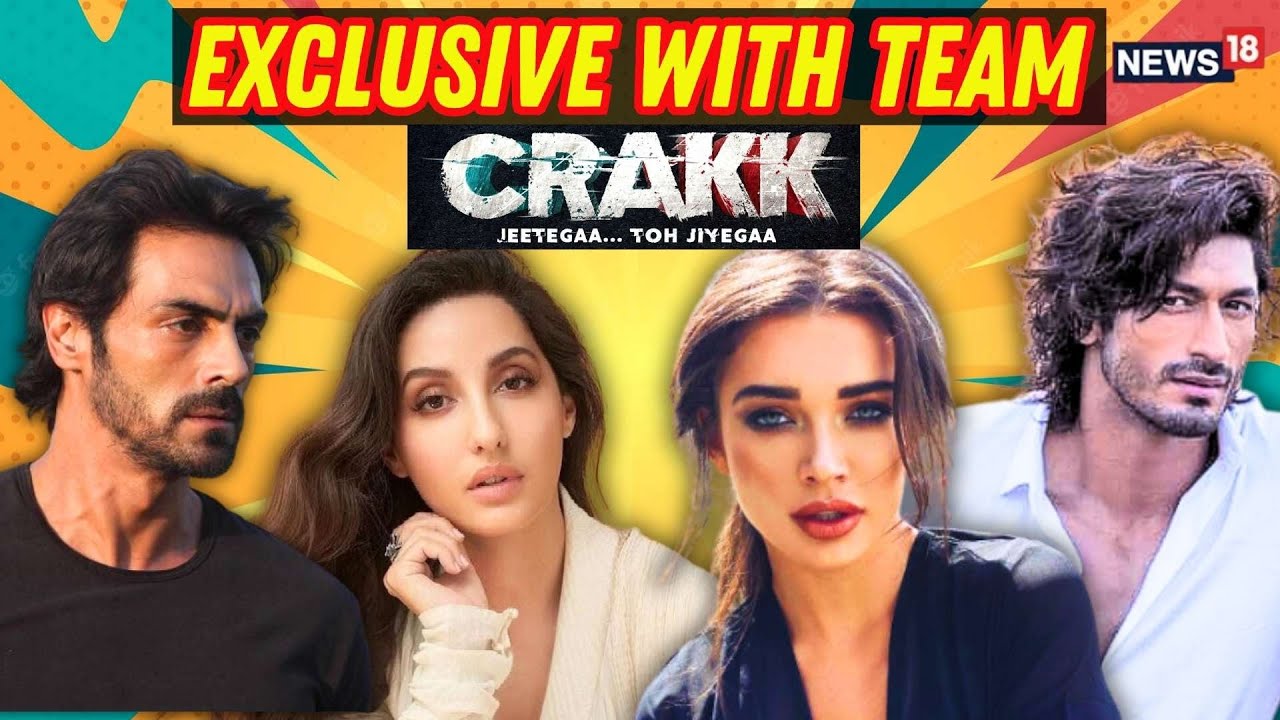Crakk | Vidyut Jamwal, Nora Fatehi, Amy Jackson, Arjun Rampal & Aditya ...