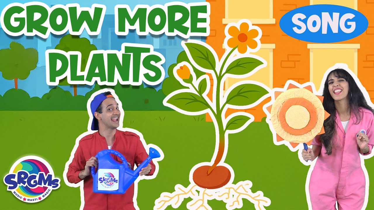 Grow more plants Song | Learn how a plant grows | SRGMs - YouTube