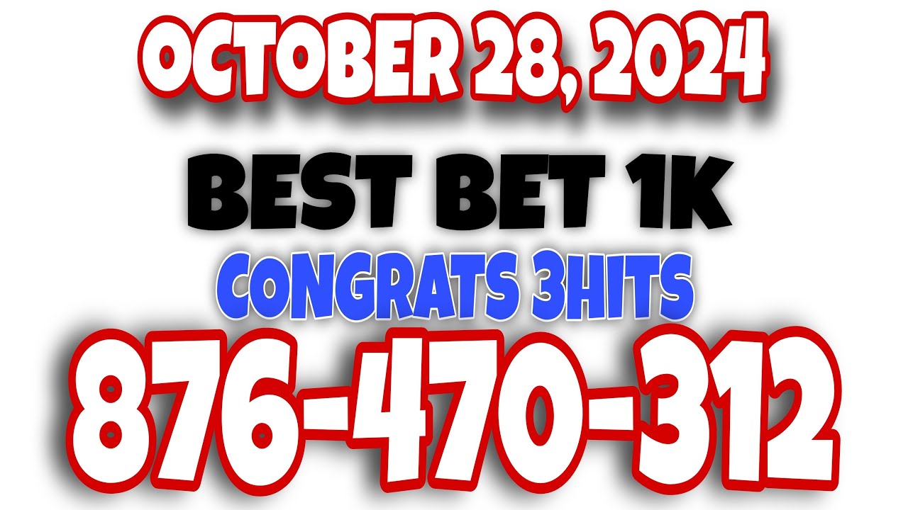 BEST BET 1k OCTOBER 28, 2024|| CONGRATS 3HITS 876 470 312 WOW - YouTube
