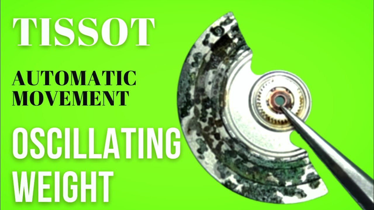 Tissot automatic movement oscillating weight Restoration # ...