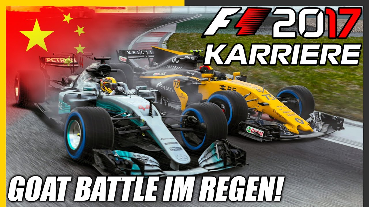 GOAT BATTLE IM REGEN VON SHANGHAI! 😋 | F1 2017 Fahrerkarriere #2 - YouTube