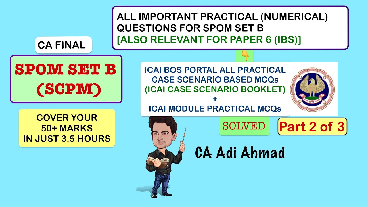 SPOM SET B (SCPM) ALL IMPORTANT PRACTICAL QUESTIONS (Part 2 of 3) | CA ...
