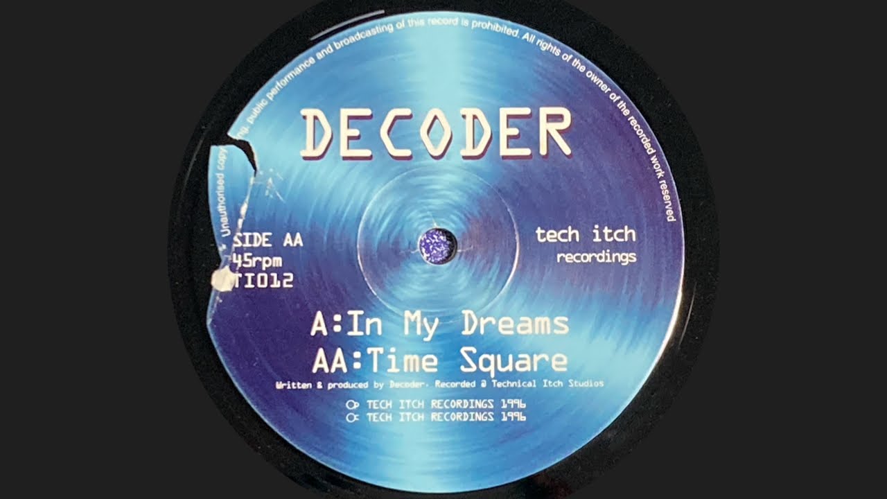 Decoder - In My Dreams - Tech Itch Recordings - YouTube
