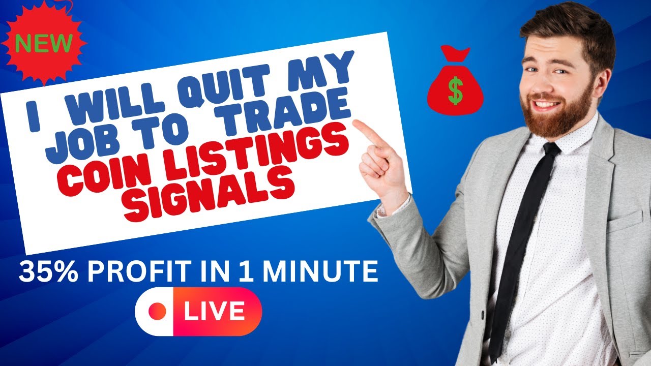 HOW I MADE 35% PROFIT IN ONE MINUTE WITH A COIN LISTING SIGNAL || LIVE ...