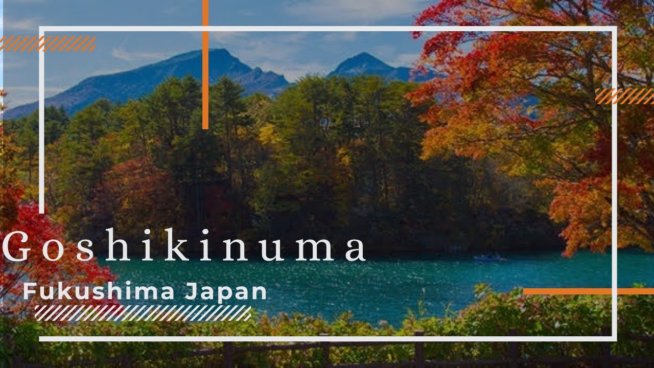 Must See_Japan_Five colour lakes_Goshikinuma_Walking Trail_JTMTI Series ...