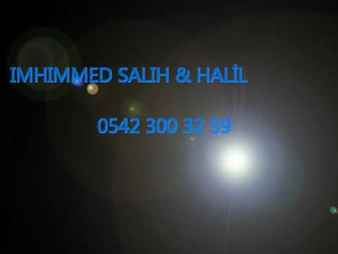 IMHIMMED SALIH & HALİL CİCEK